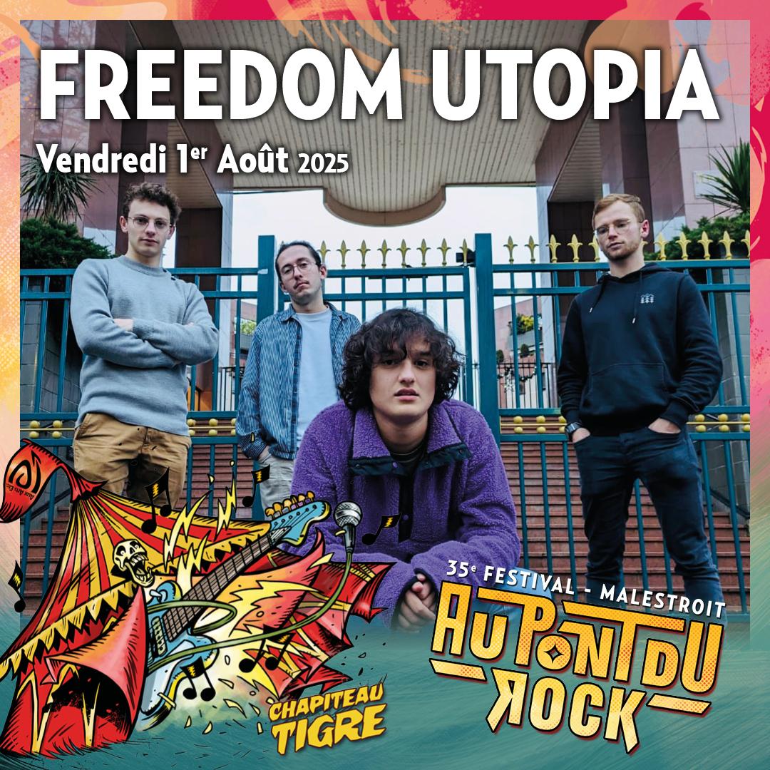 FREEDOM UTOPIA - Festival Au Pont Du Rock